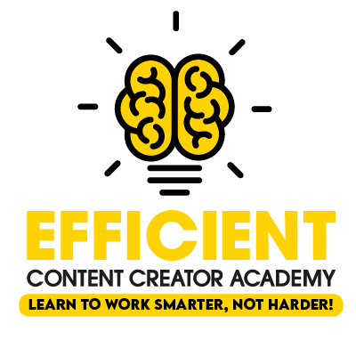 Efficient Content Creator Academy
