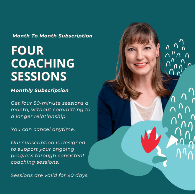 4 Coaching Sessions/Month Subscription