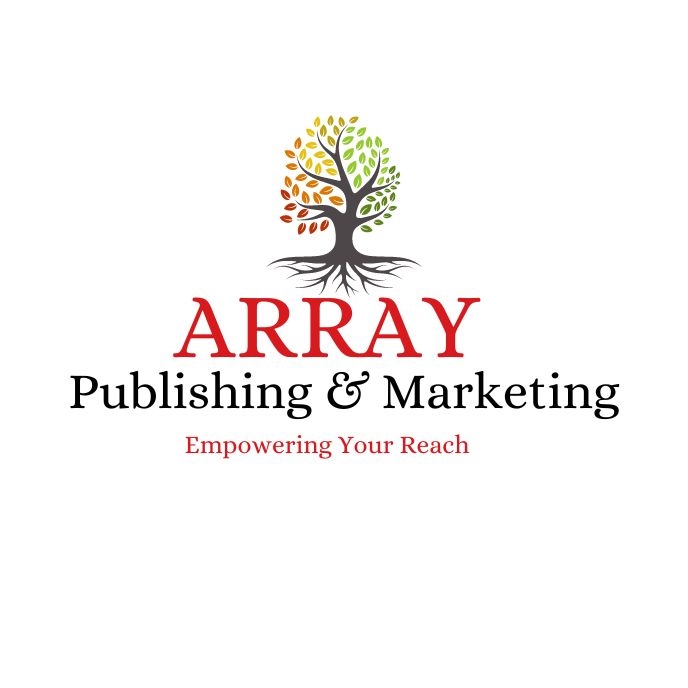 ARRAY Publishing & Marketing LLC: Elevating Authentic Storytelling and ...