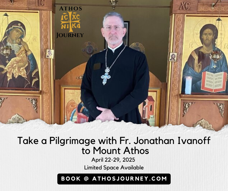 Mount Athos Pilgrimage Tour with Fr. Jonathan Ivanoff | April 22-29