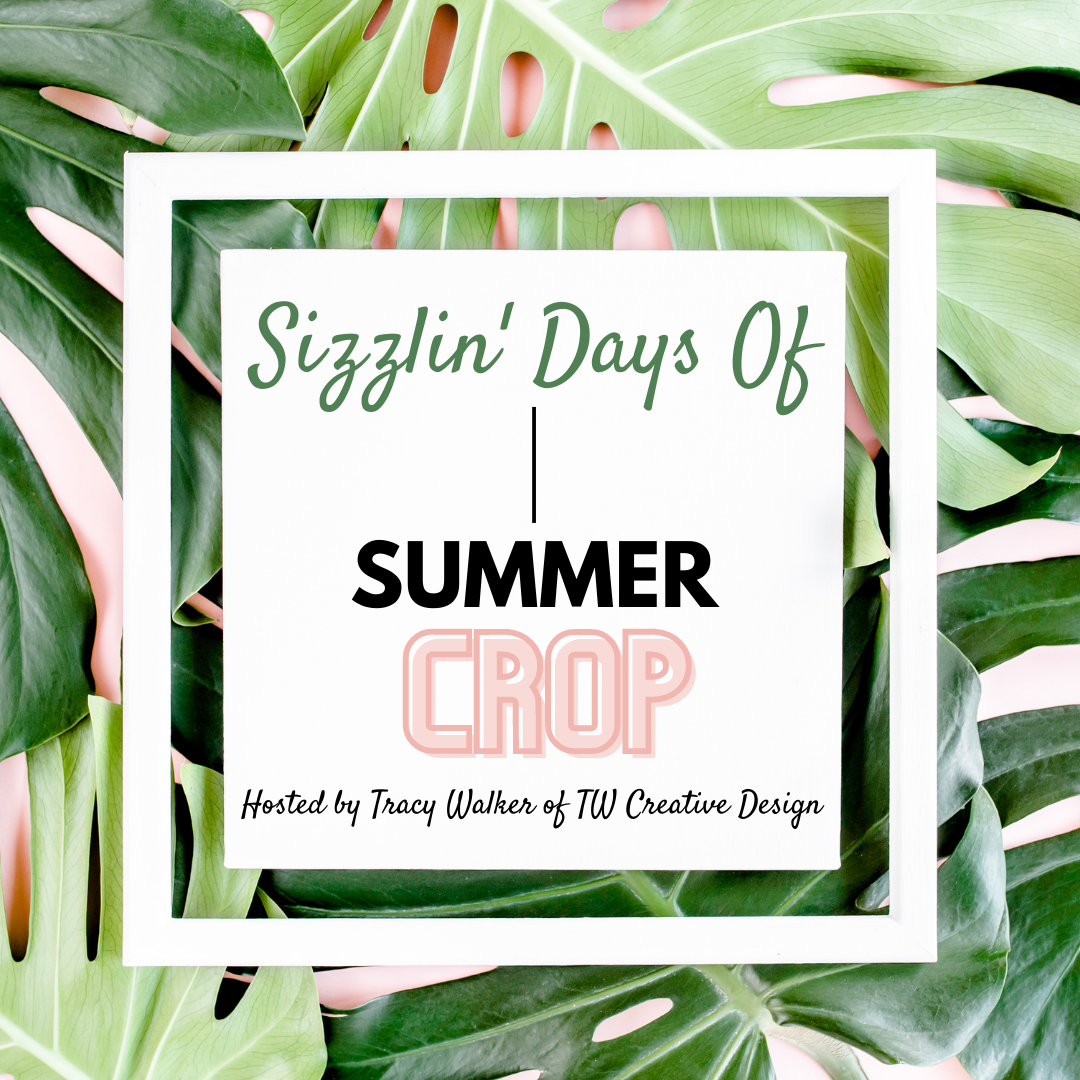 Sizzlin' Summer Crop