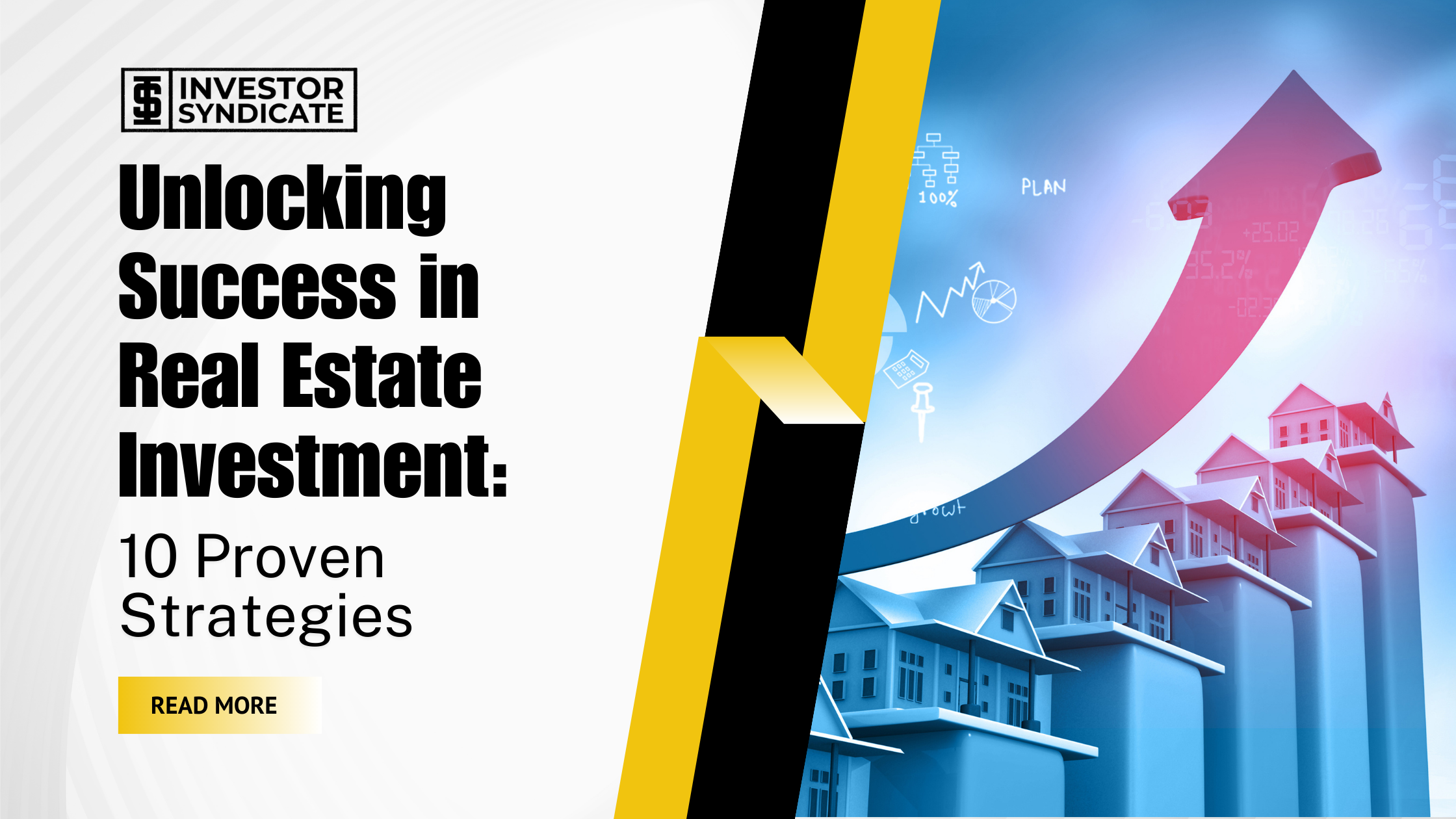 Unlocking Success in Real Estate Investment: 10 Proven Strategies