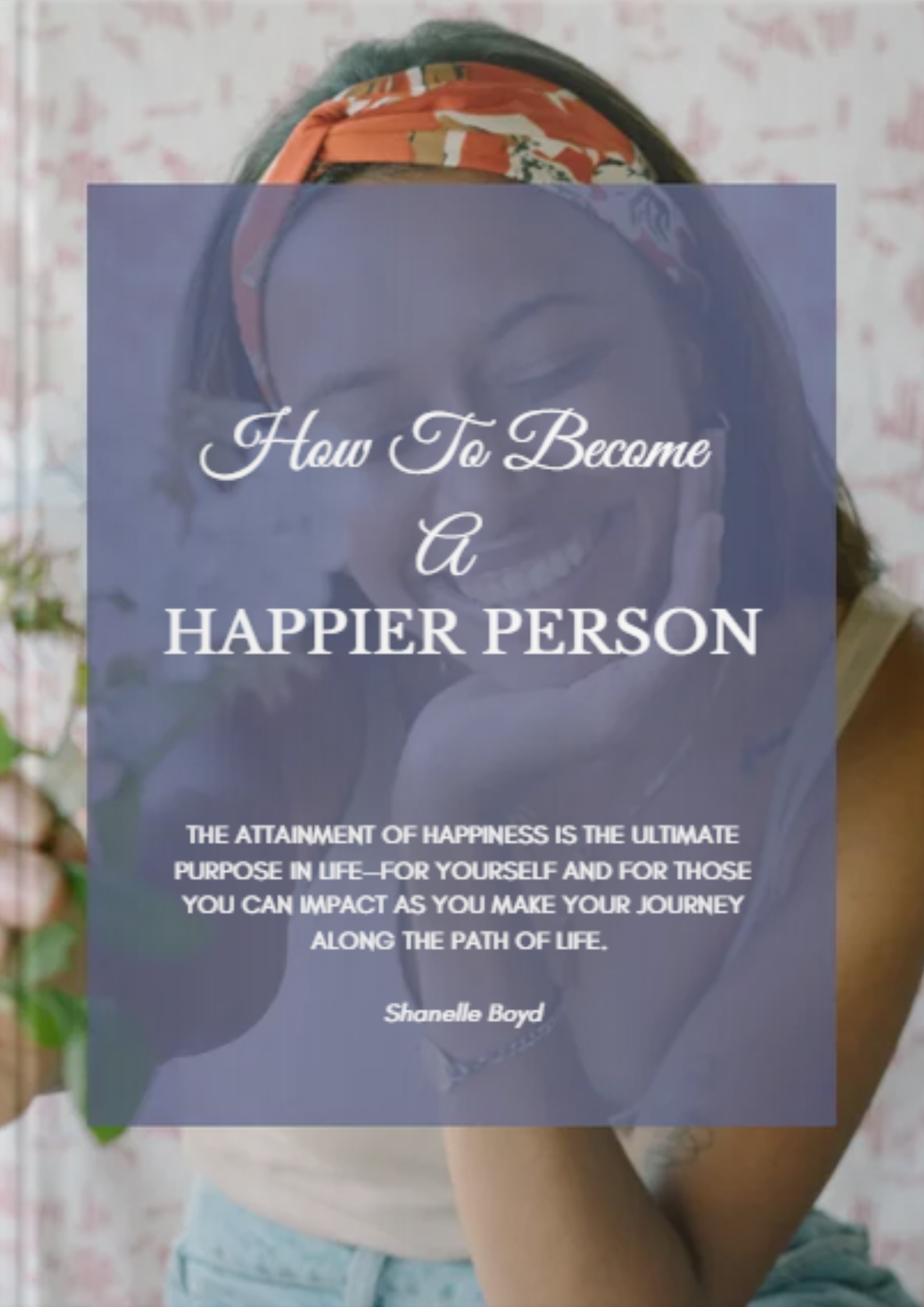 How To Become A Happier Person Workbook