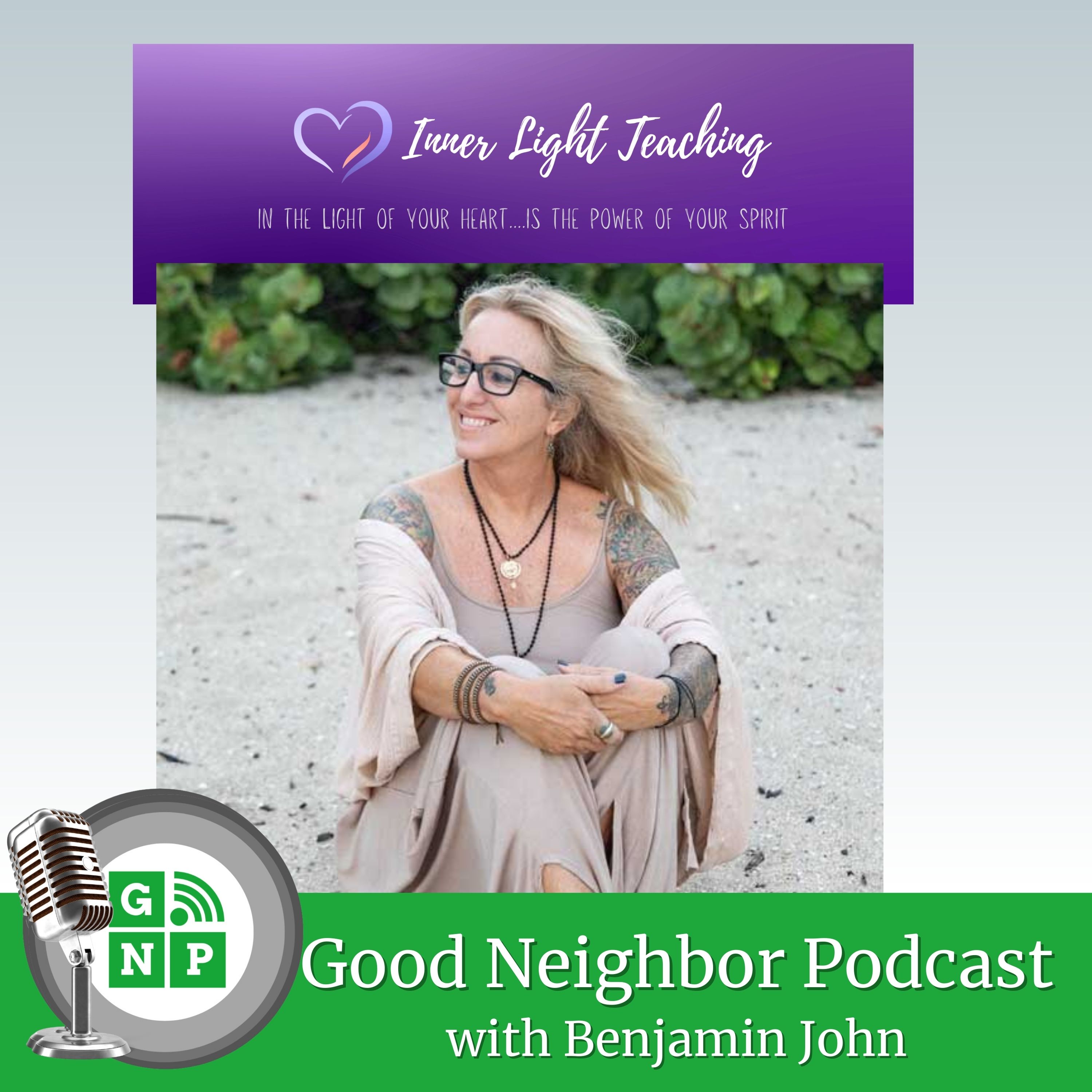 E331 What Makes Beth Lynch With Inner Light Teachings A Good Neighbor