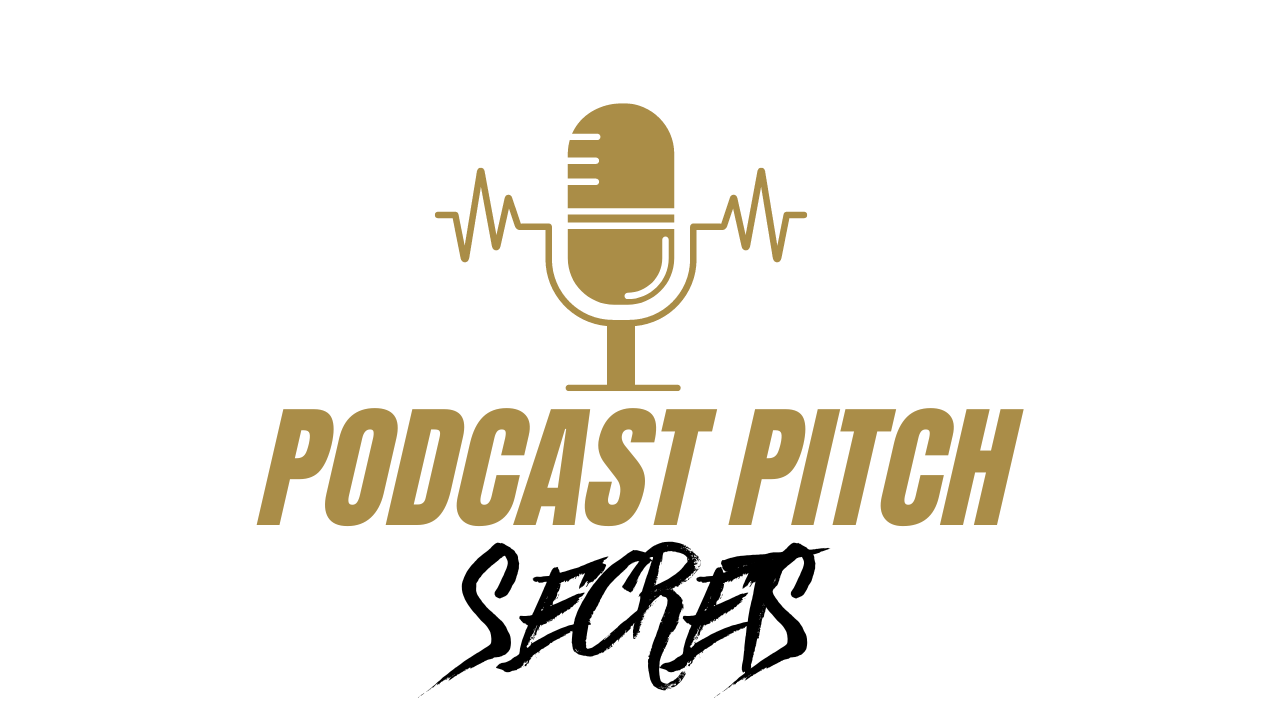 PODCAST PITCH SECRETS