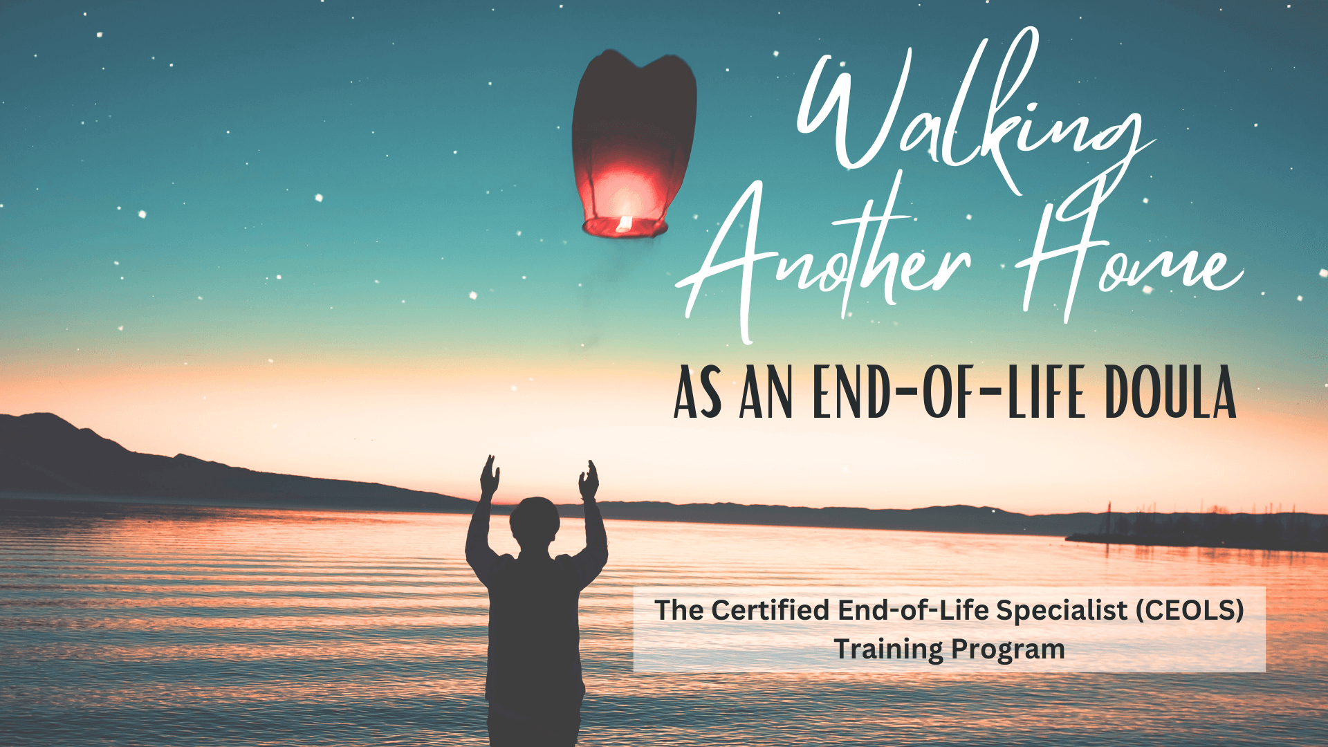 Certified End-of-Life Specialist Training Program and Bonus Membership
