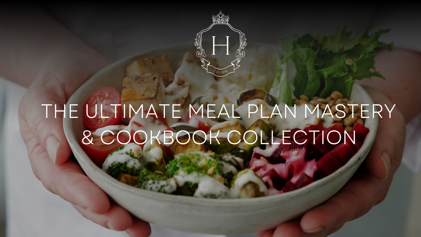 THE ULTIMATE MEAL PLAN MASTERY & COOKBOOK COLLECTION