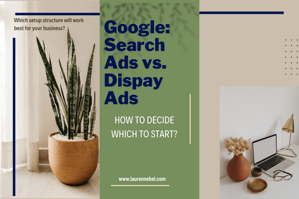 Google Search Ads vs. Google Display Ads: How to choose which one to use?