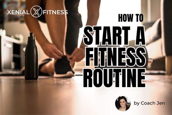 How to Start a Fitness Routine: Your Step-by-Step Guide
