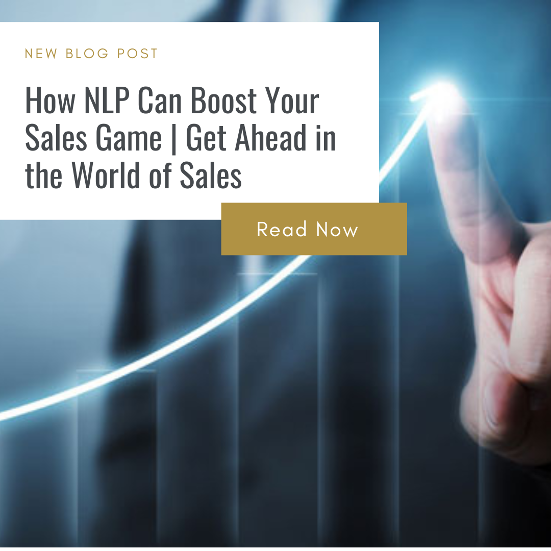 How Learning NLP Can Boost Your Sales Game | Get Ahead in the World of ...
