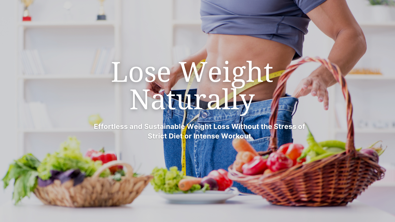 Lose Weight Naturally