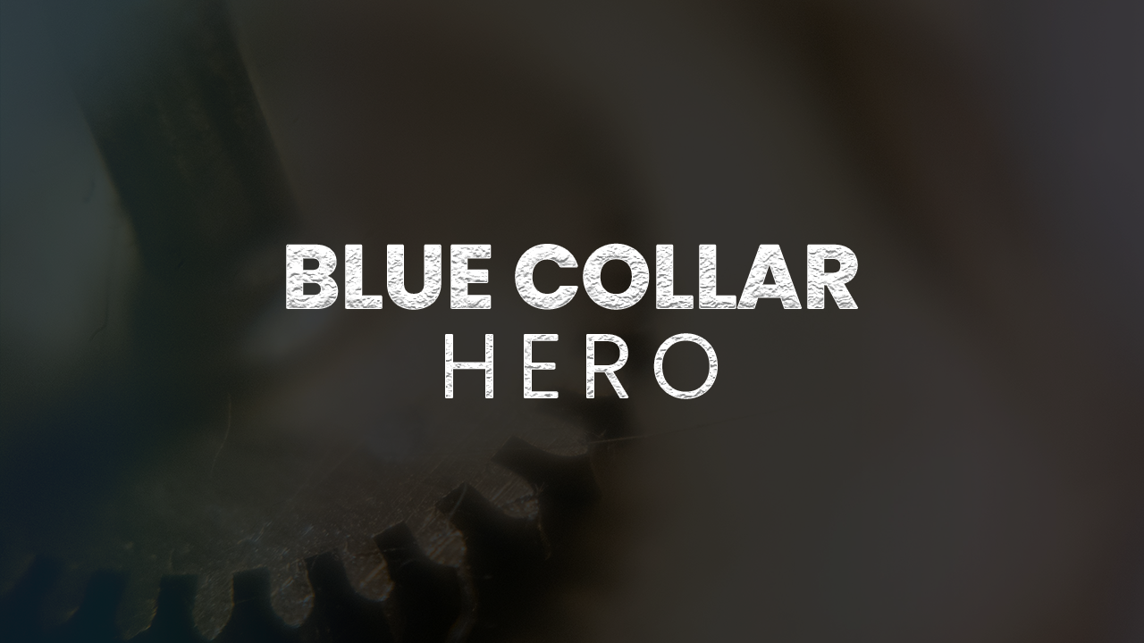 Blue Collar Hero - Blue Is The New White Academy