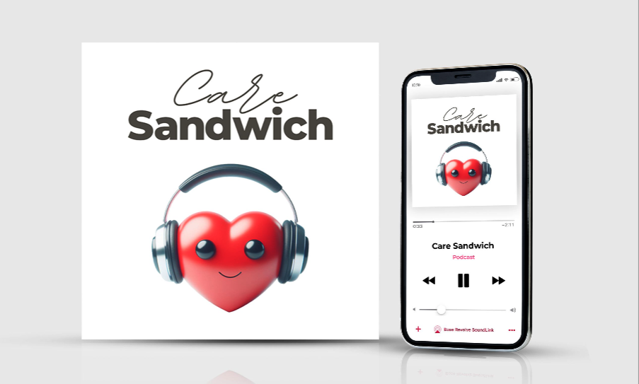 Care Sandwich Podcast