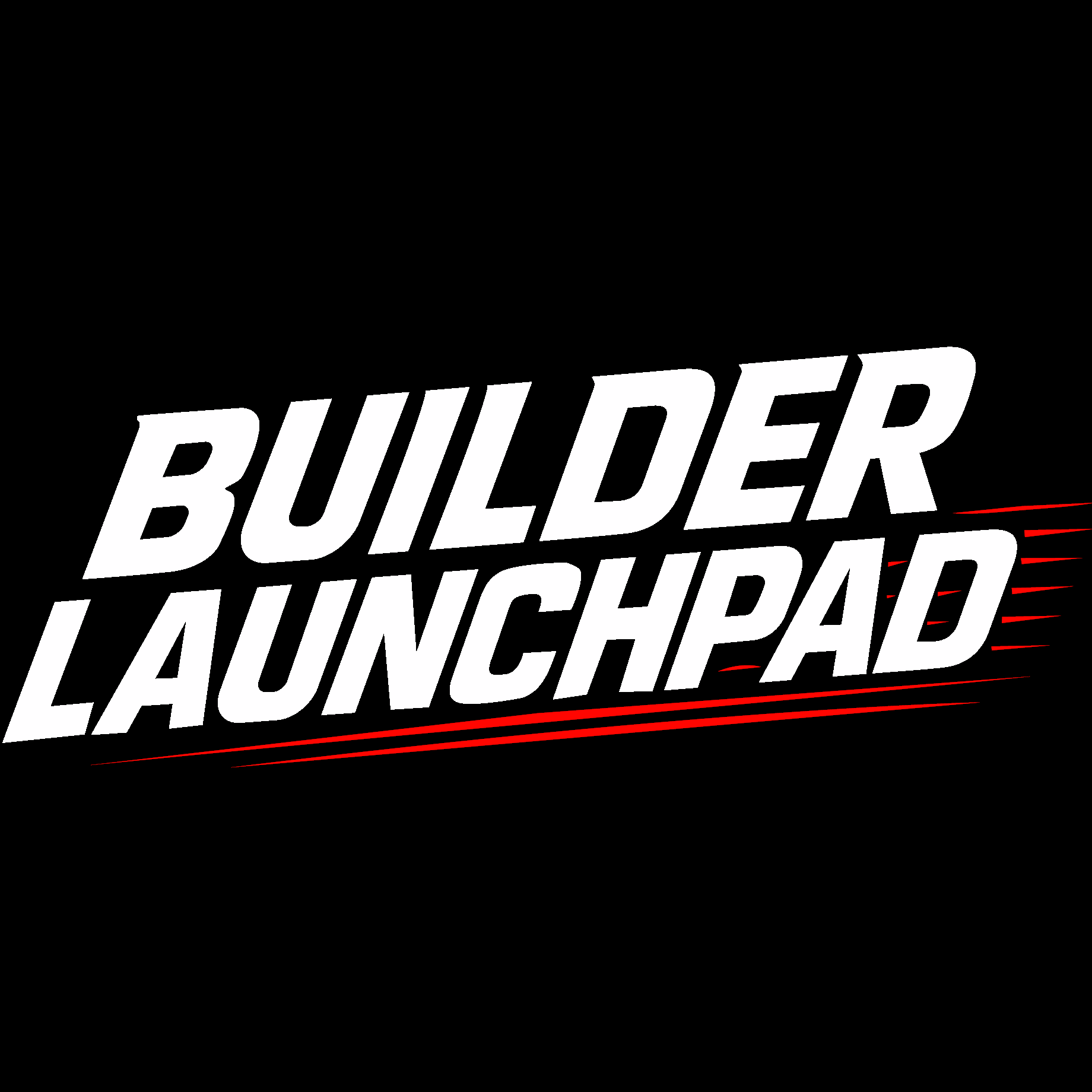 Builder Launchpad