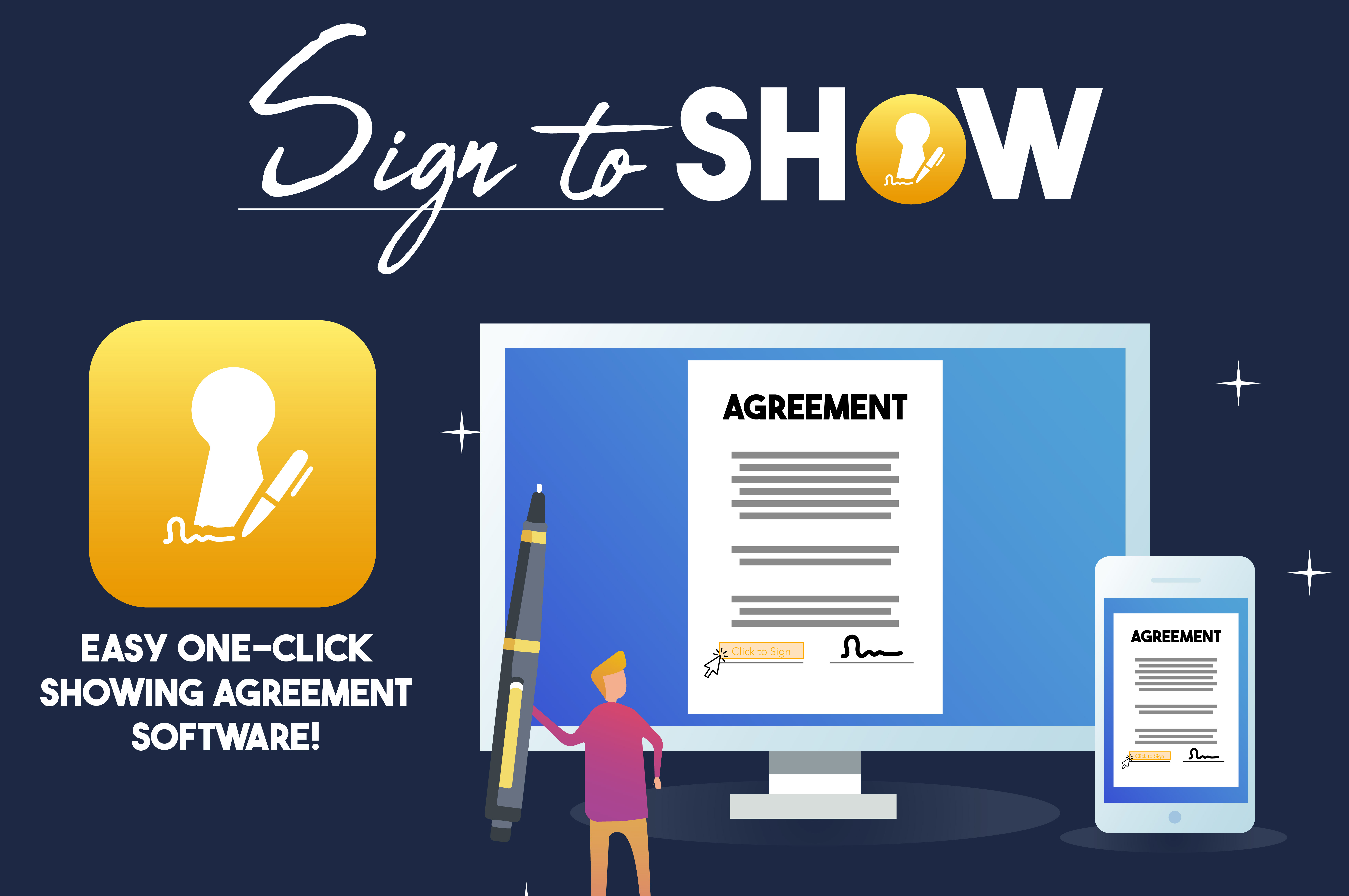 Sign To Show | Agreements in Seconds!