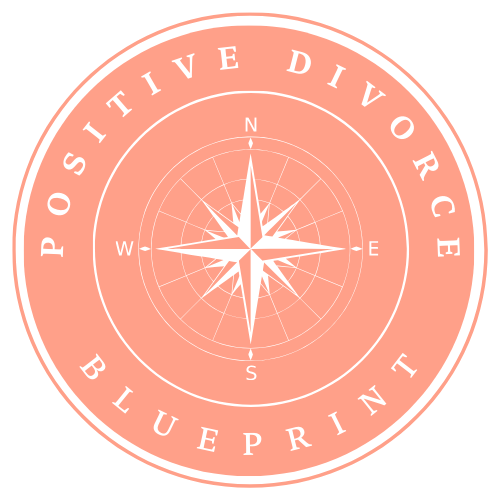 Positive Divorce Blueprint | Support & Guidance for Your Next Chapter