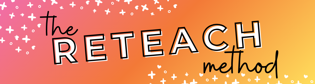 The Reteach Method By Shannon Kiebler