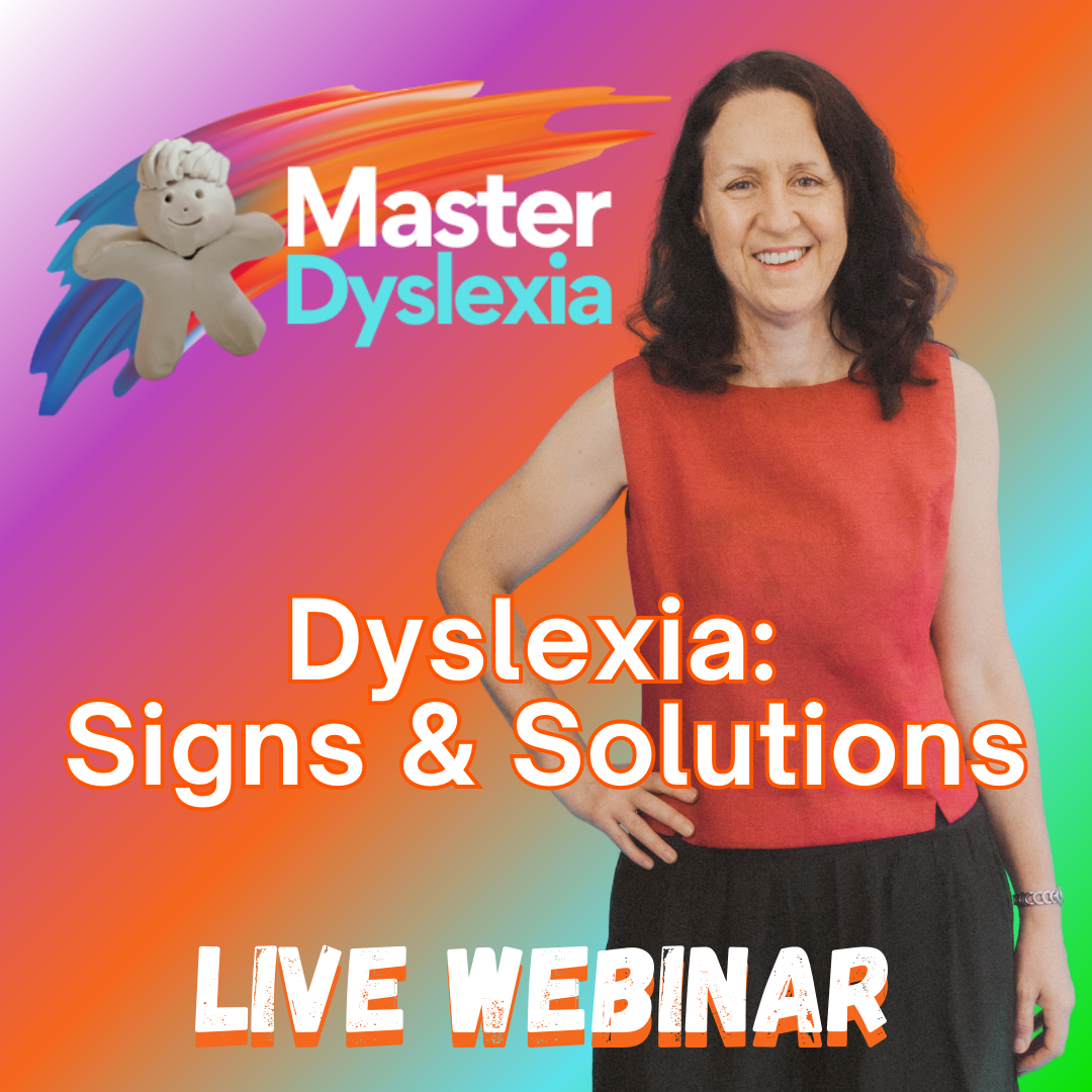 Dyslexia: Signs & Solutions Training Webinar