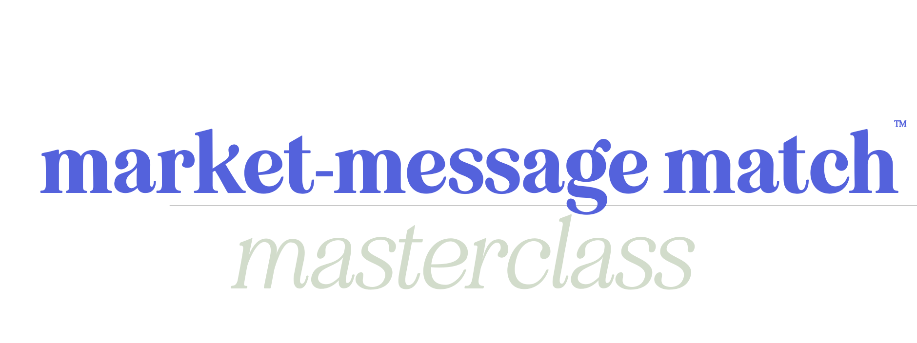 market-message match masterclass