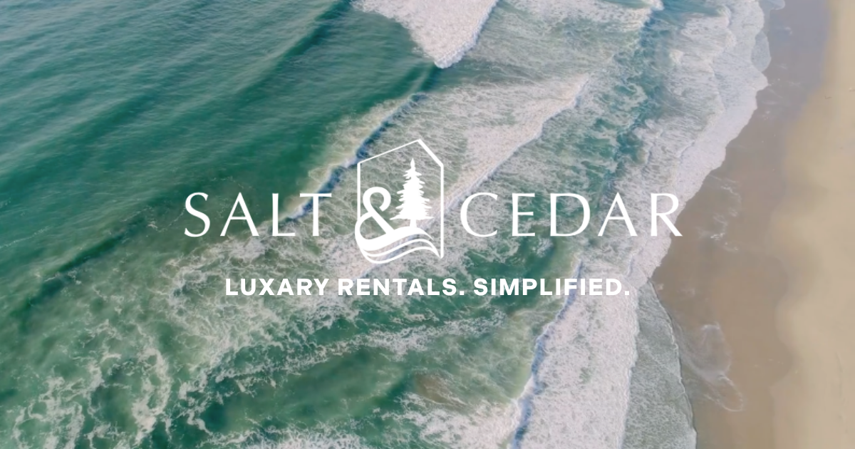 Luxury Property Management | Salt & Cedar Rentals