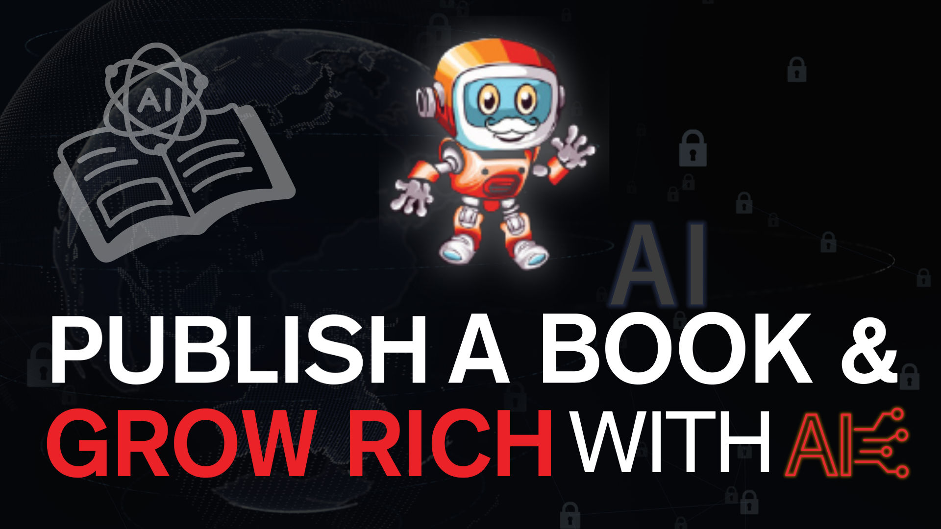 Publish A Book & Grow Rich with AI