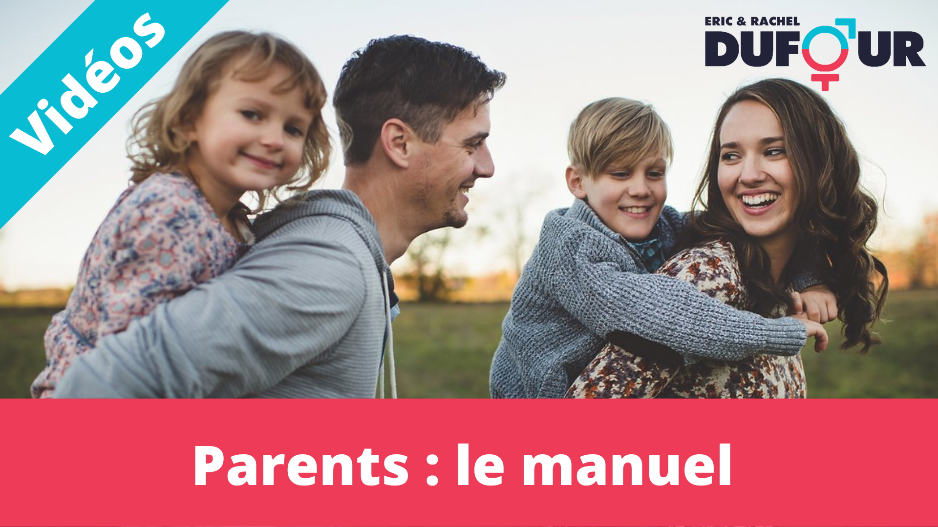 Parents: Le Manuel
