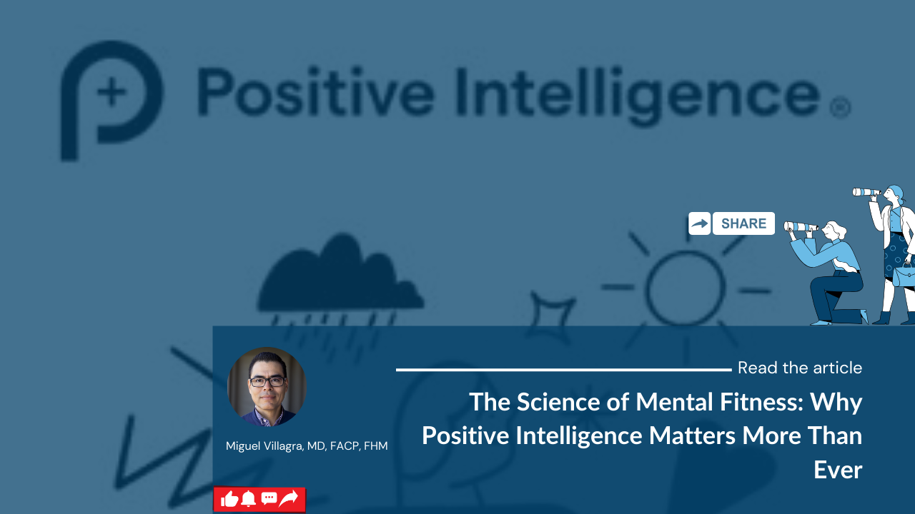 The Science of Mental Fitness: Why Positive Intelligence Matters More ...