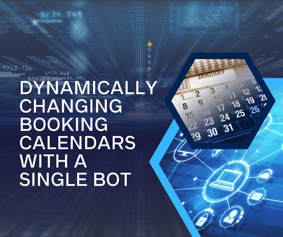Dynamically Changing Booking Calendars with a Single Bot