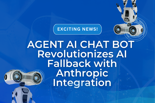AGENT Ai Chat Bot Revolutionises AI Fallback with Anthropic Integration