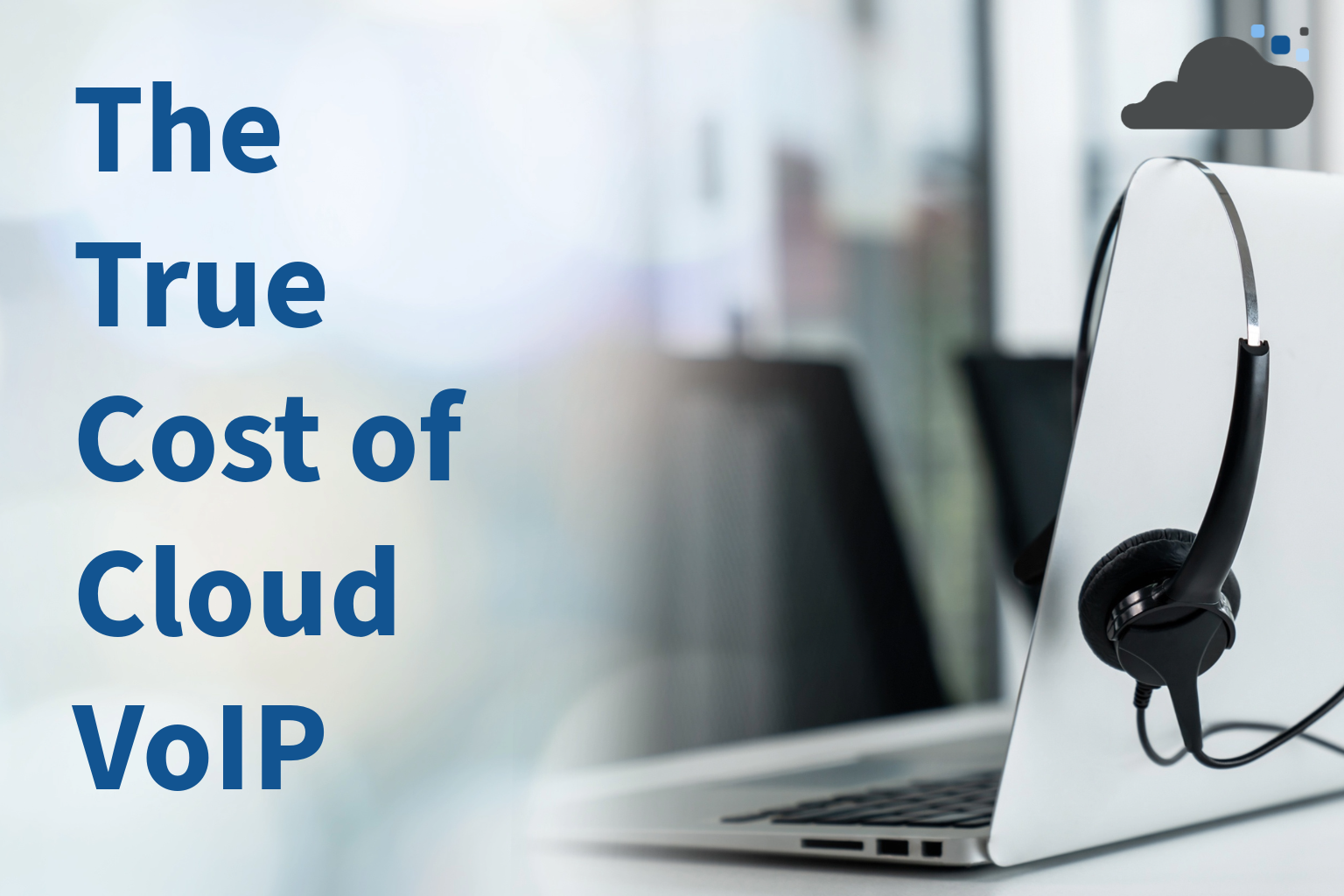 Cloud VoIP Cost Reality