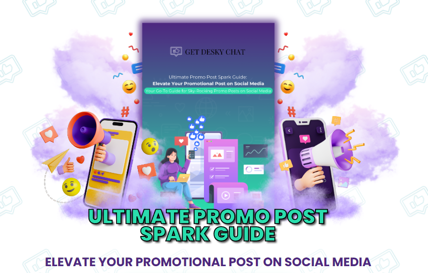 Get Desky - Ultimate Promo Post Spark Guide