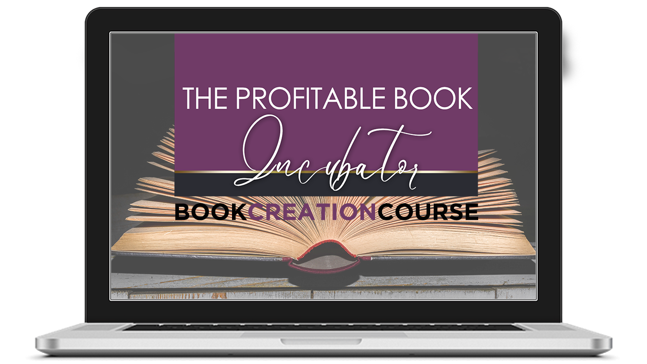 Profitable Book Incubator Book Creation Course