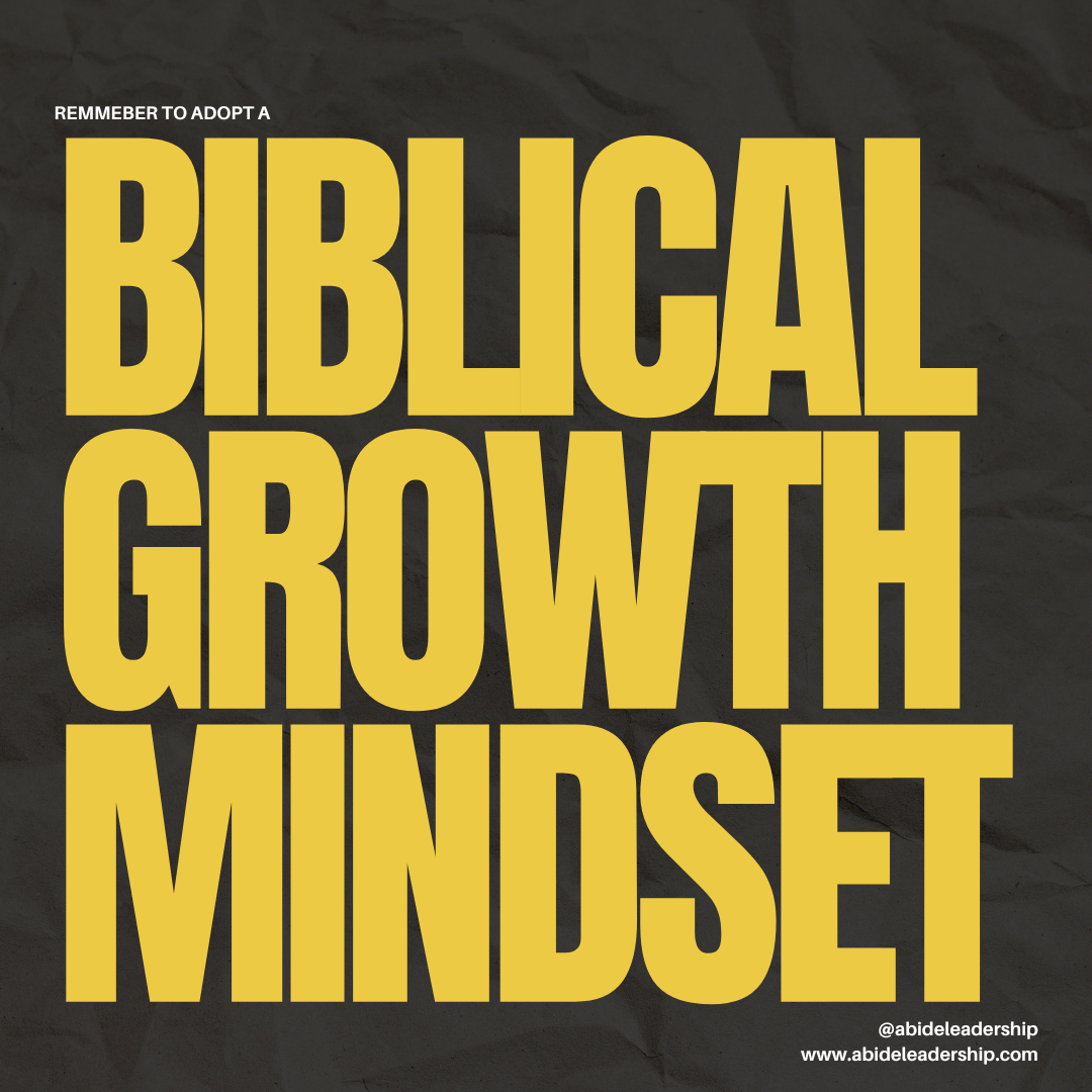 Fostering a Biblical Growth Mindset