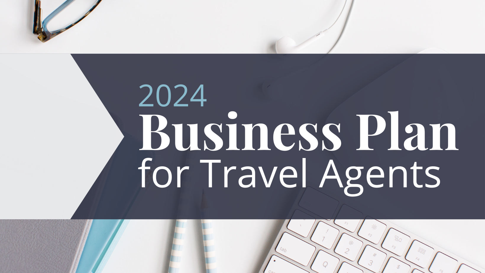 2025 Business Plan for Travel Agents