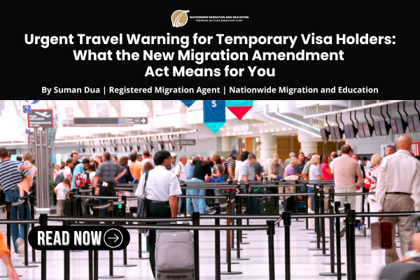 Urgent Travel Warning for Temporary Visa Holders: What the New ...