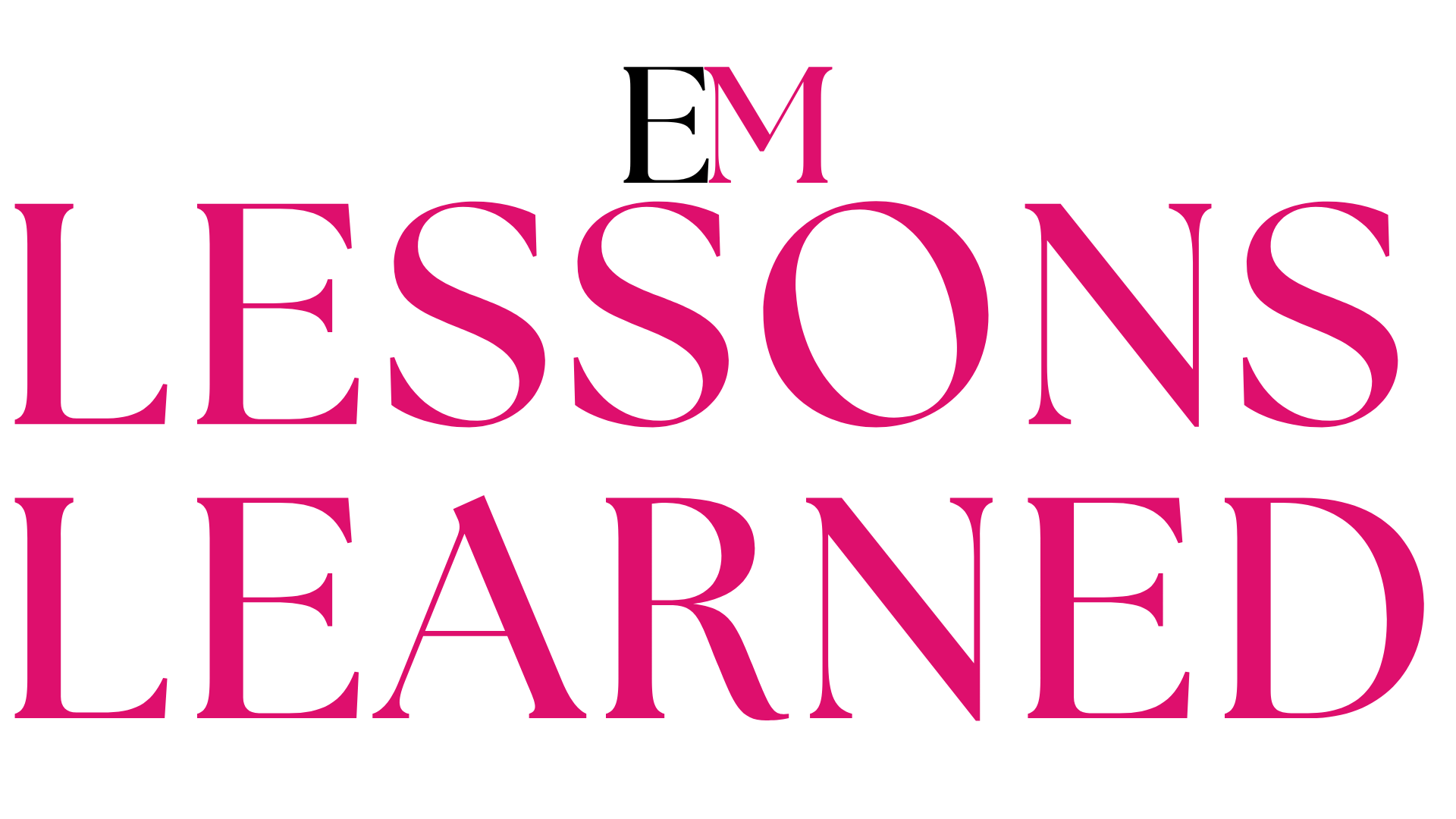Lessons Learned