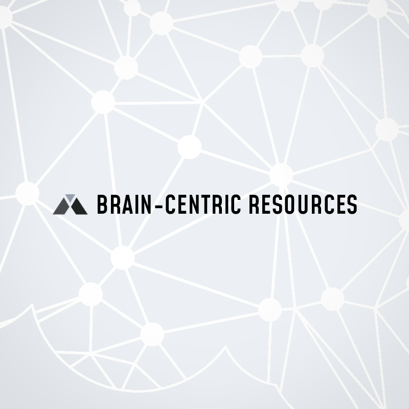 Brain-centric Resources