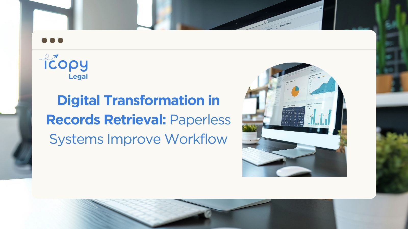 Digital Transformation in Records Retrieval: How Paperless Systems ...