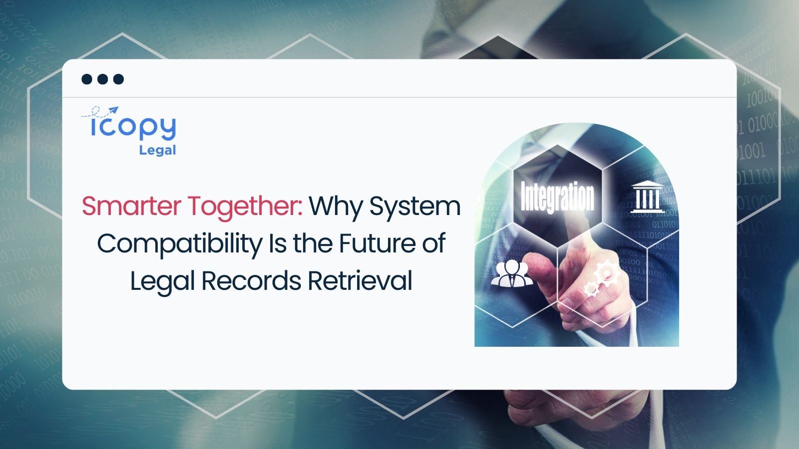 Smarter Together: Why System Compatibility Is the Future of Legal ...