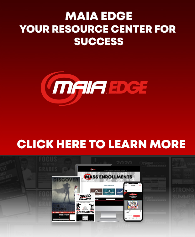 MAIA Edge | The Martial Arts Owners Marketing Toolbox