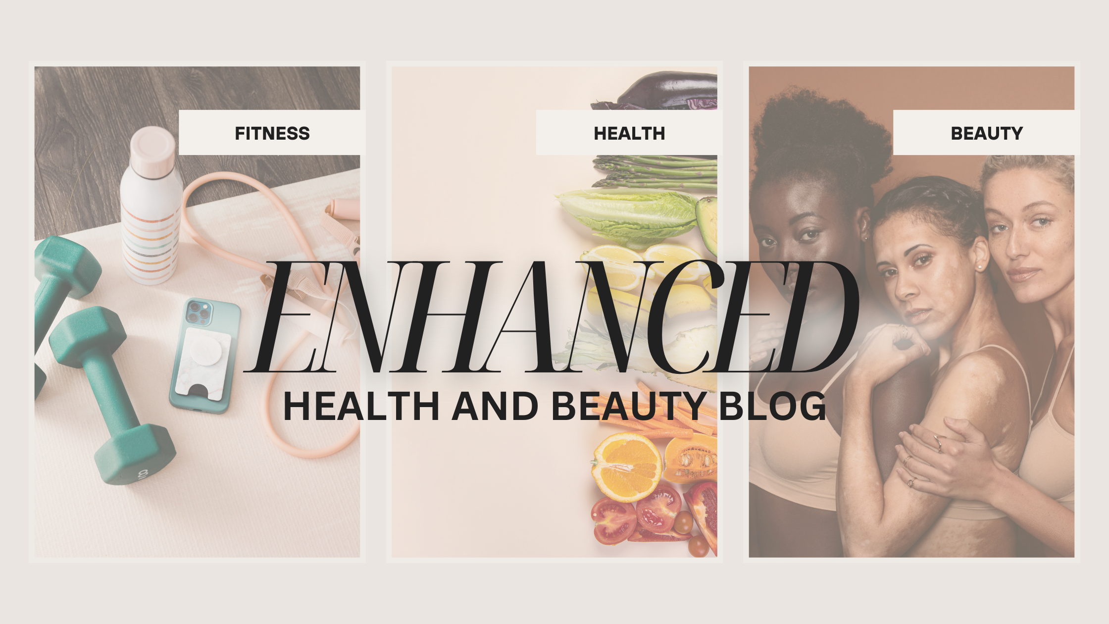 Enhanced Health and Beauty Blog