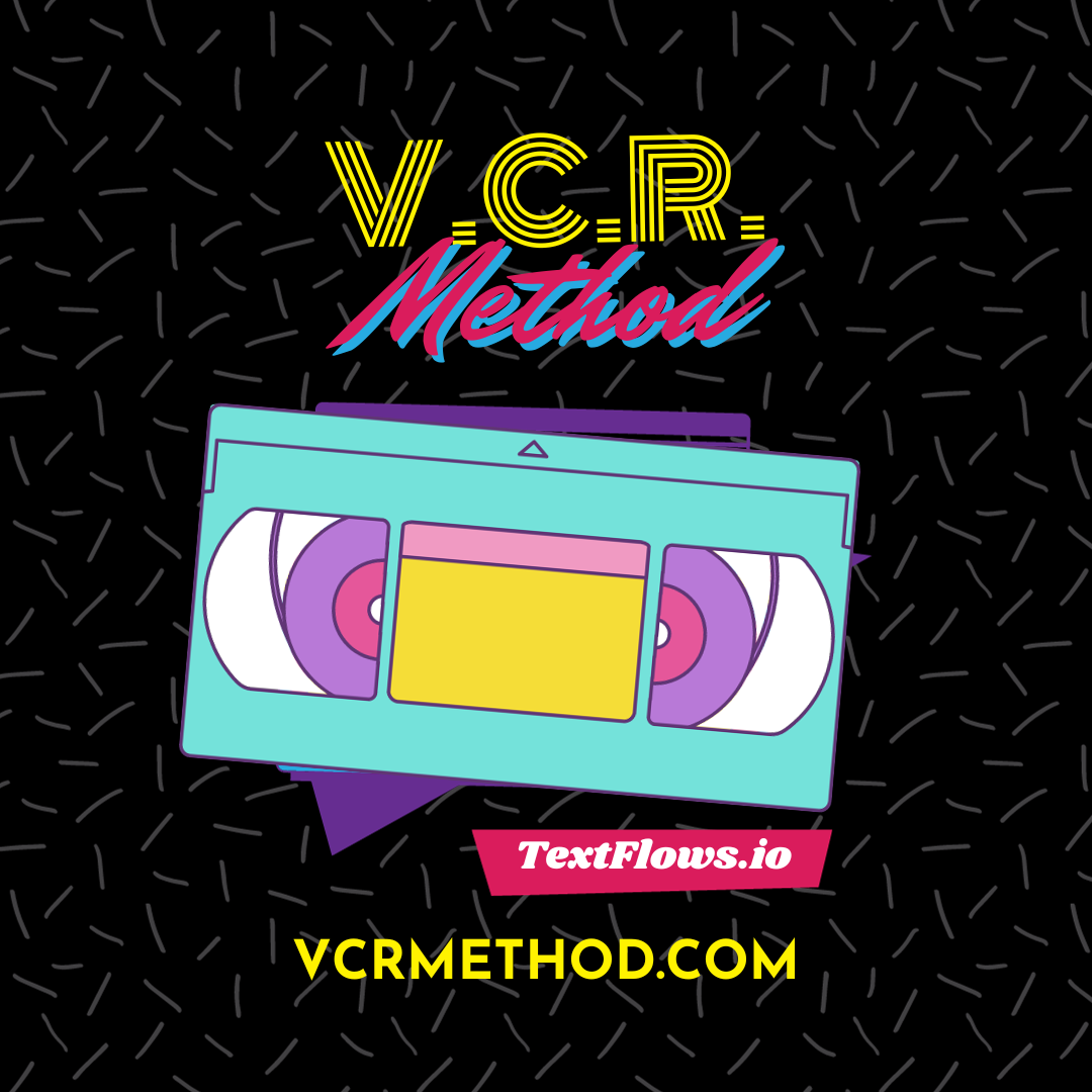 VCR Method with TextFlows