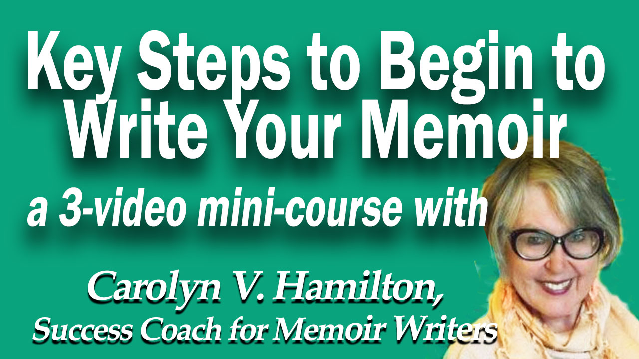 Key Steps to Begin to Write Your Memoir