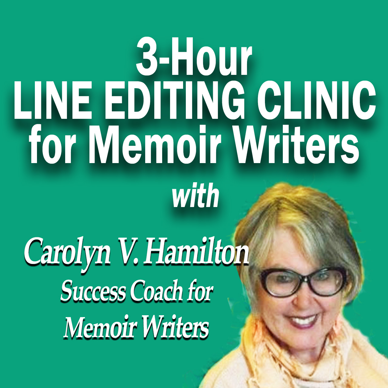 LINE EDITING CLINIC for Memoir Writers