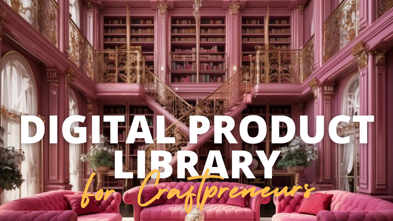 Digital Product Library for Craftpreneurs | Rebrandable Products for ...