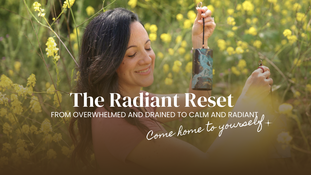 The Radiant Reset an Immersion for High-Performing Women