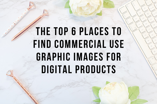 The Top 6 Places To Find Commercial Use Graphics For Digital Product ...