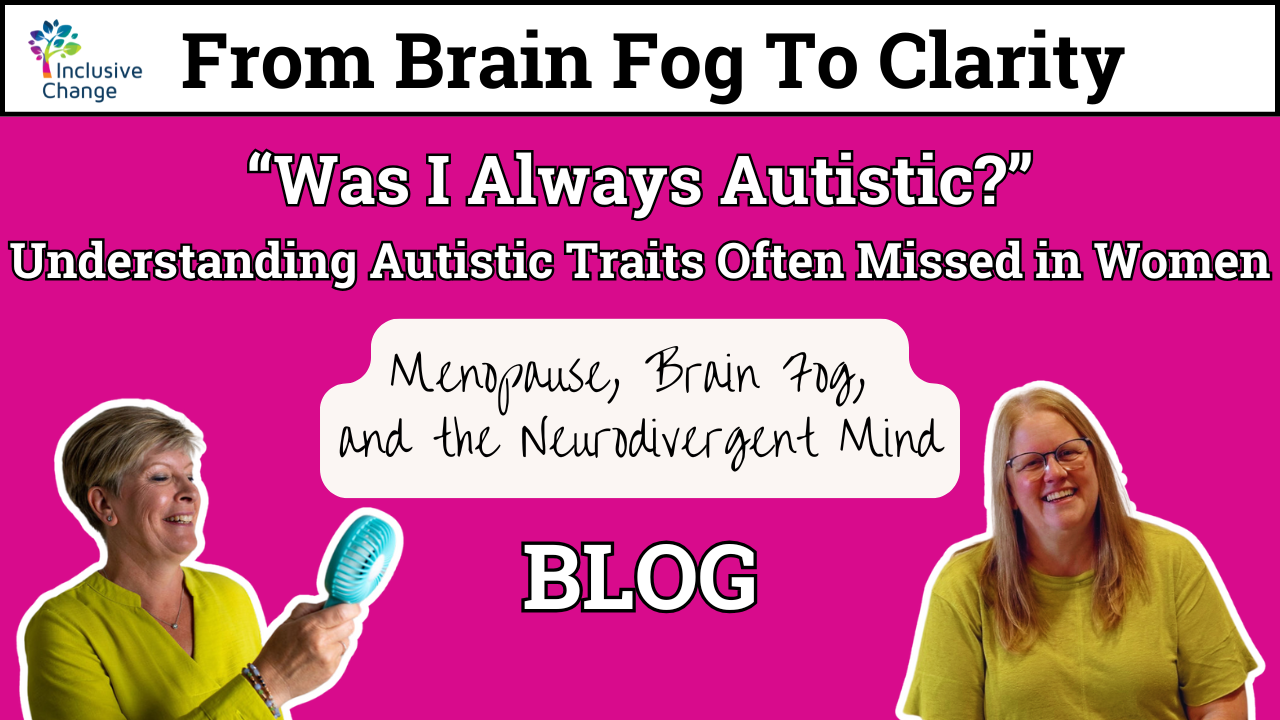 “Was I Always Autistic?” - Understanding Autistic Traits Often Missed ...
