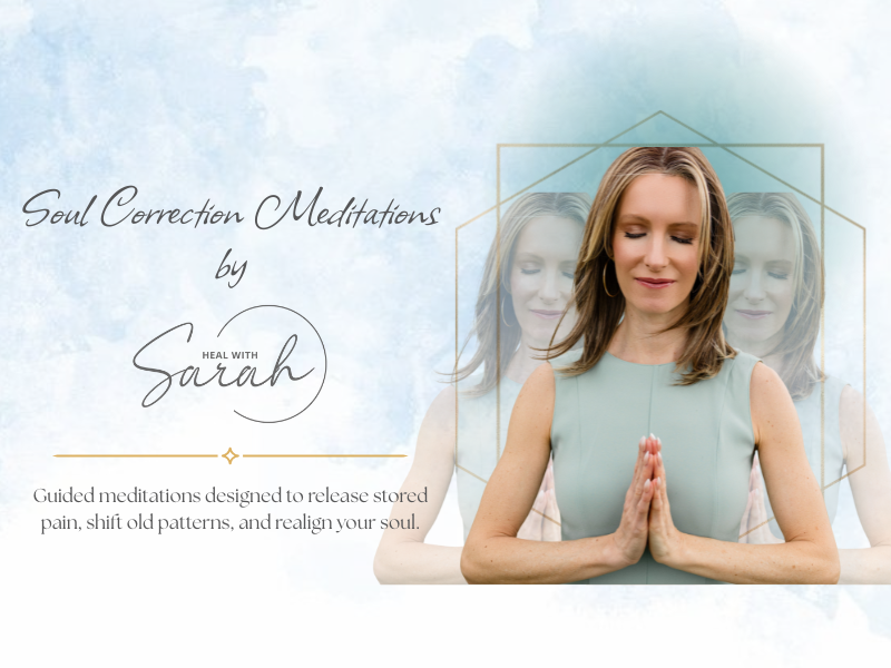 Soul Correction Meditations