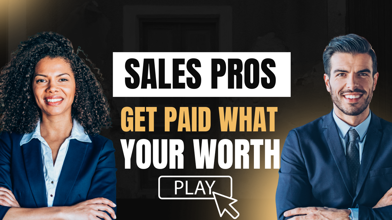 Sales Pros Get Paid What You Are Worth